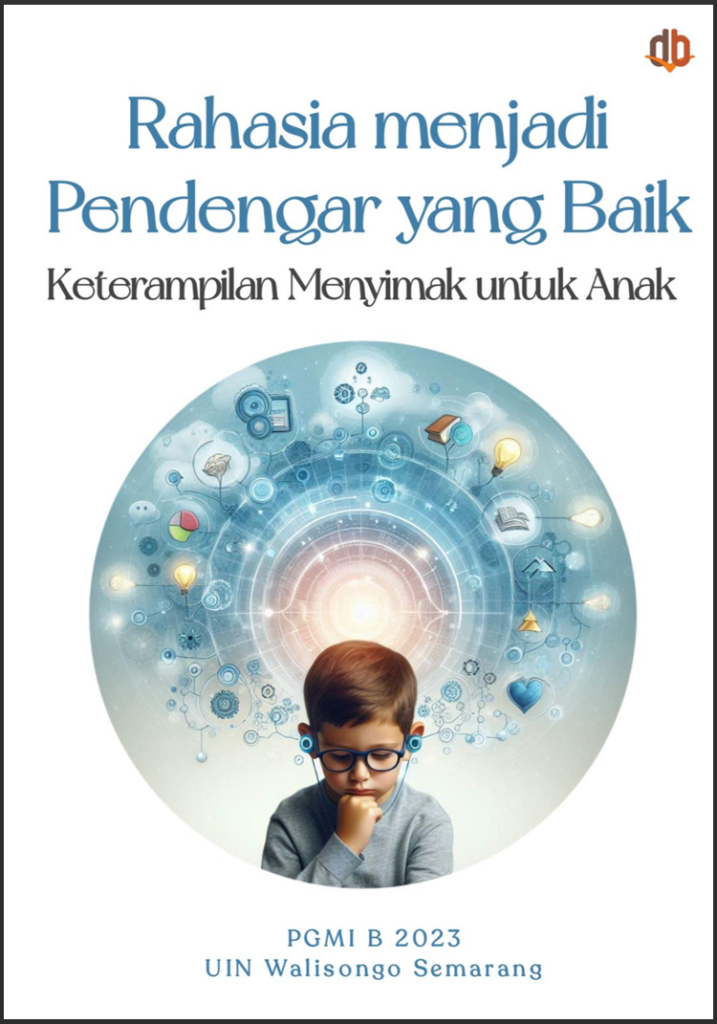 Buku Rahasia Menjadi Pendengar yang Baik: Keterampilan Menyimak untuk Anak – PGMI UIN Walisongo ...